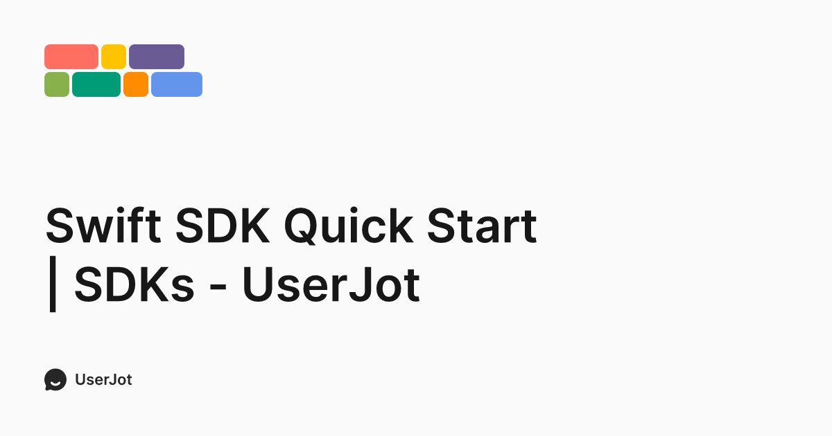 Swift SDK Quick Start | SDKs - UserJot